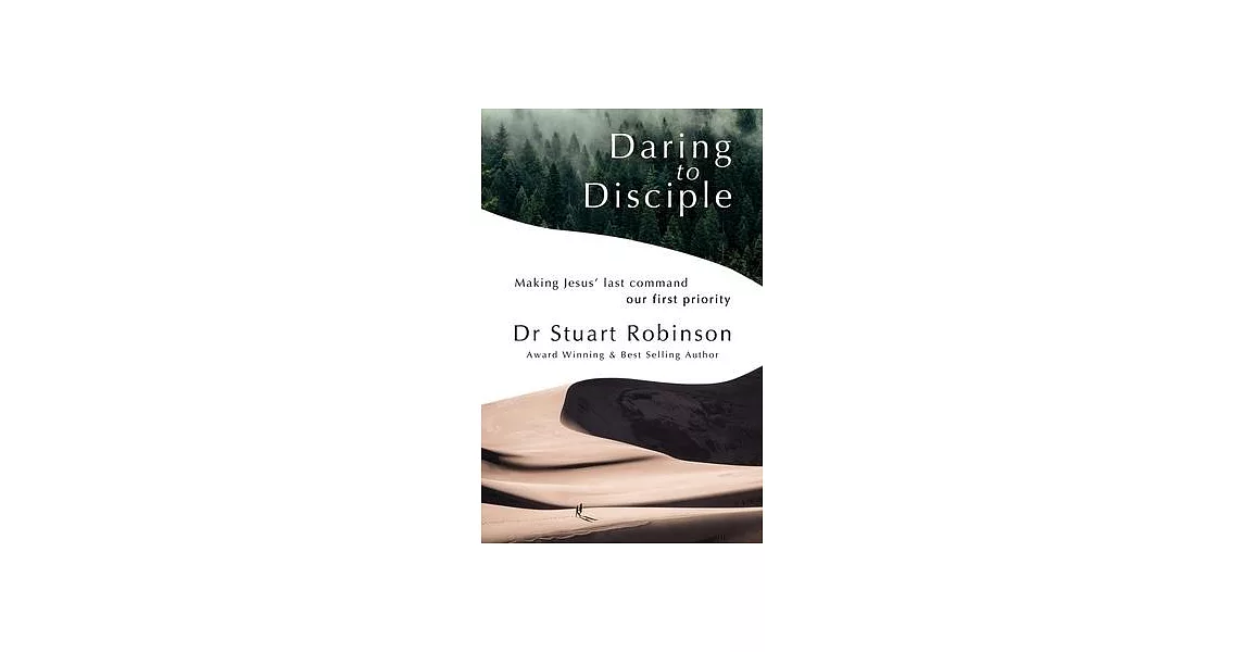 博客來-Daring to Disciple: Making Jesus’’ Last Command Our First Priority