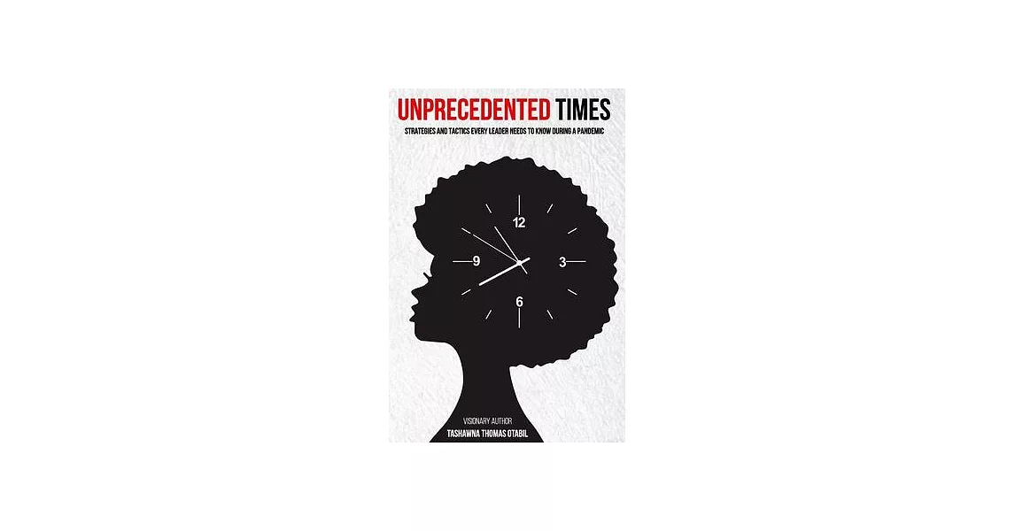 博客來-Unprecedented Times: Strategies and Tactics Every Leader Needs to ...