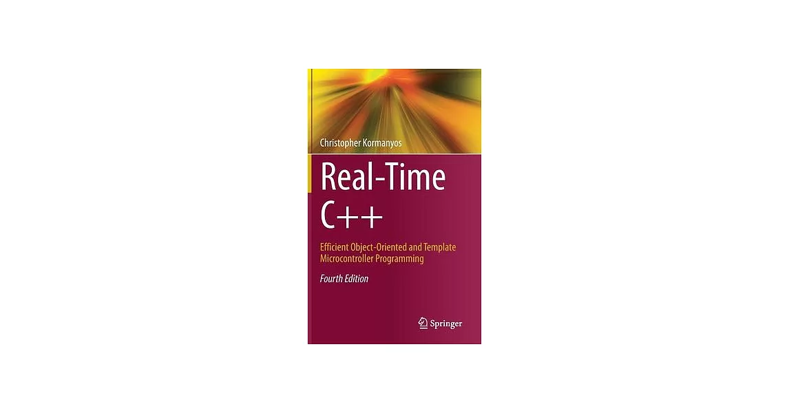 博客來-Real-Time C++: Efficient Object-Oriented and Template Microcontroller Programming