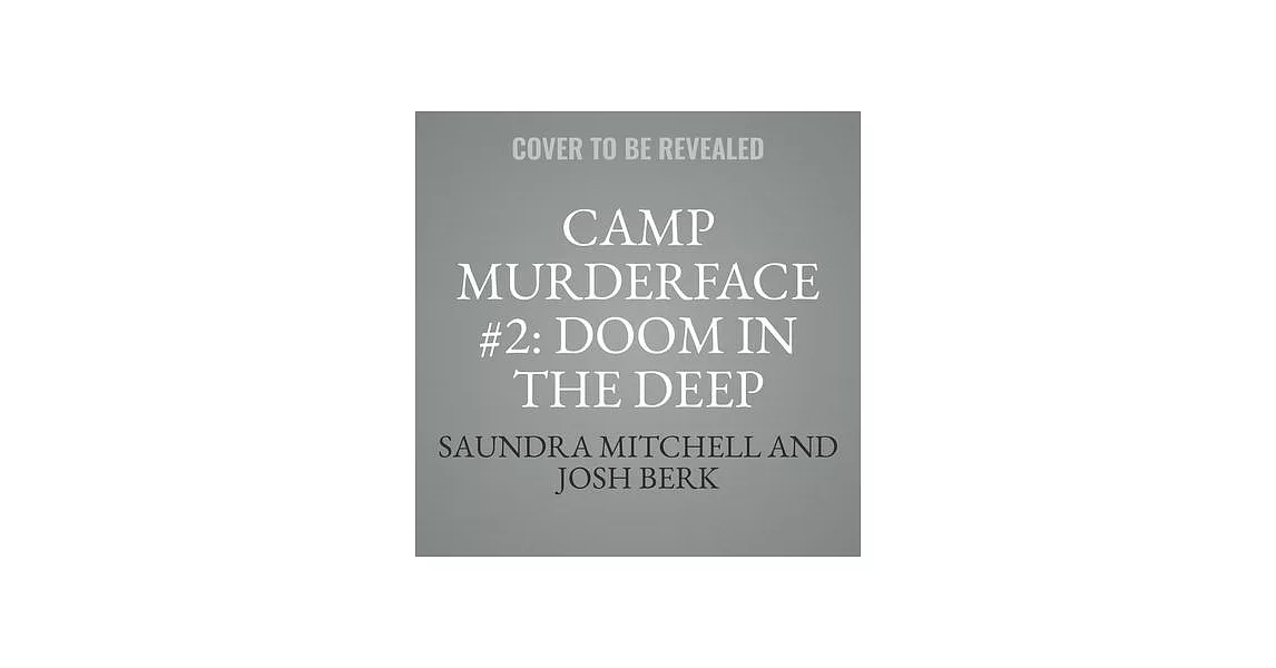 博客來-Camp Murderface #2: Doom in the Deep