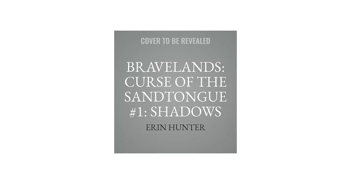 博客來-Bravelands: Curse of the Sandtongue #1: Shadows on the Mountain
