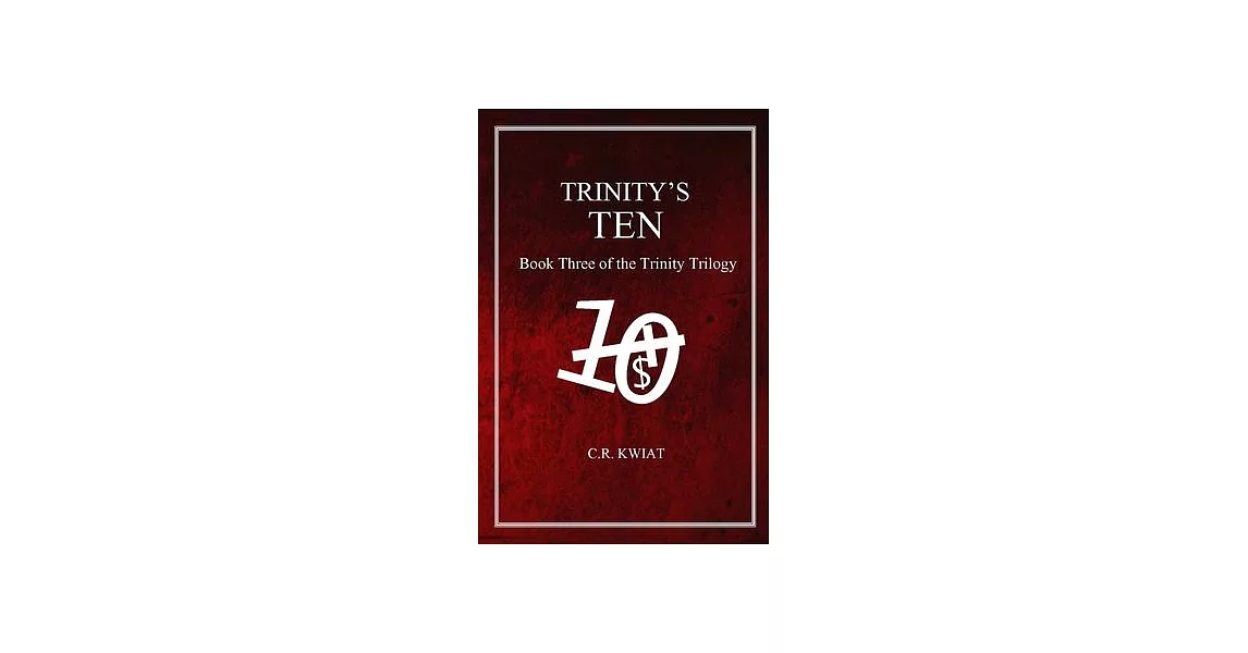 博客來-Trinity’’s Ten: Book Three of the Trinity Trilogy