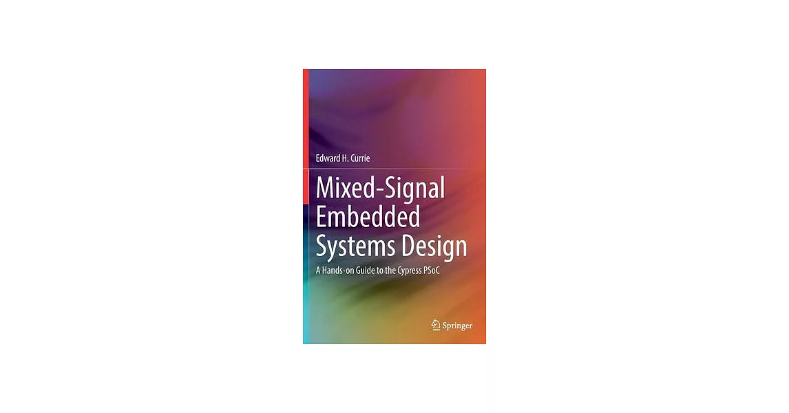 博客來-Mixed-Signal Embedded Systems Design: A Hands-On Guide to the ...