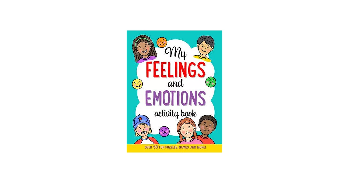 博客來-My Feelings and Emotions Activity Book: Over 50 Fun Puzzles, Games ...