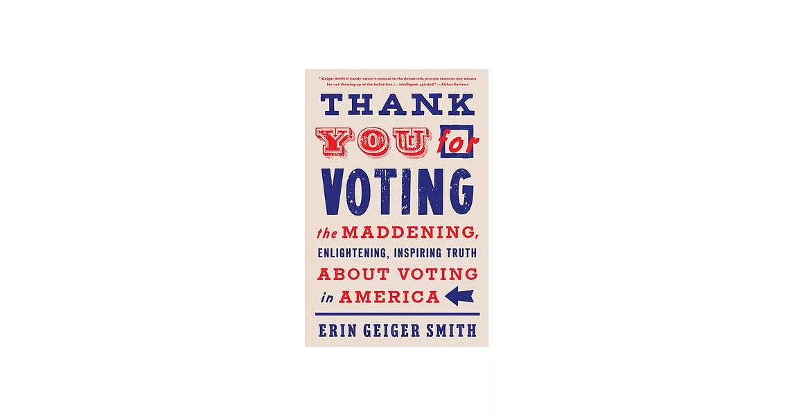 博客來-Thank You for Voting: The Maddening, Enlightening, Inspiring Truth ...
