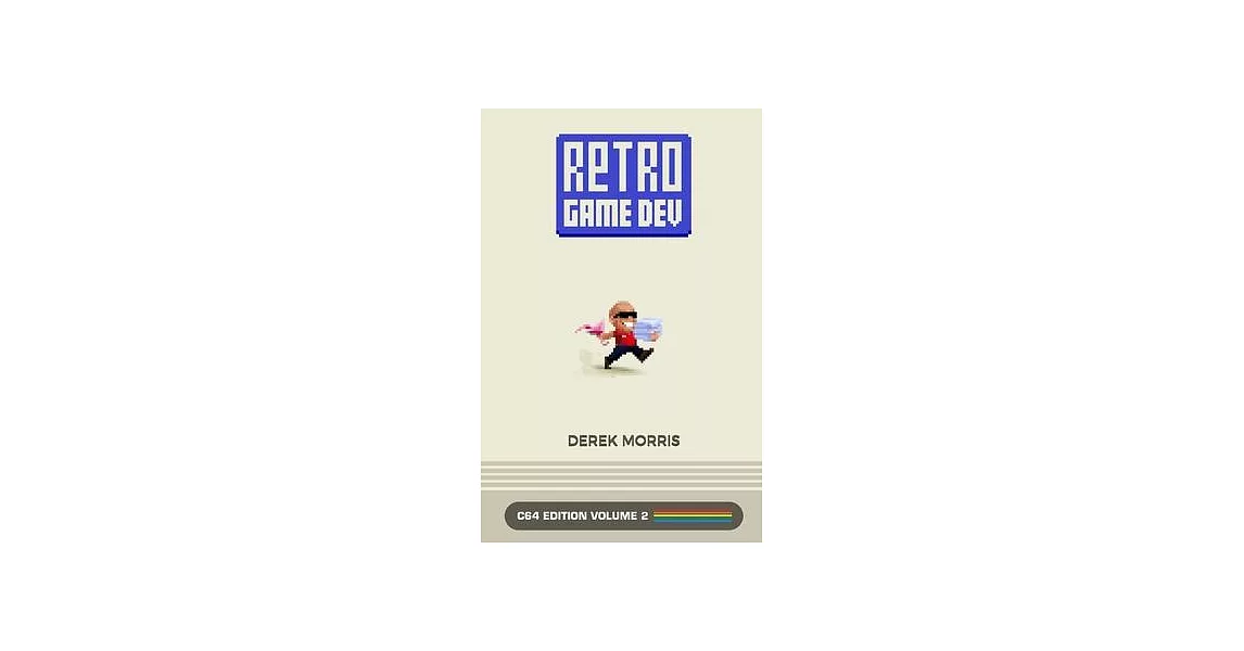 博客來-RetroGameDev C64 Edition Volume 2