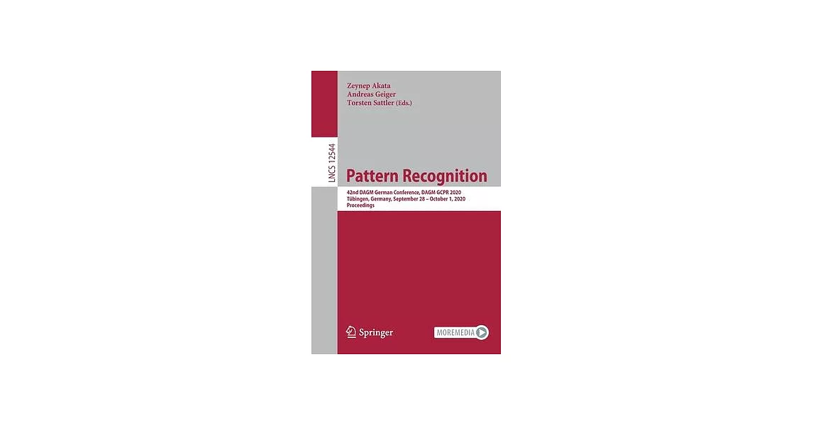 博客來-Pattern Recognition: 42nd Dagm German Conference, Dagm Gcpr 2020 ...