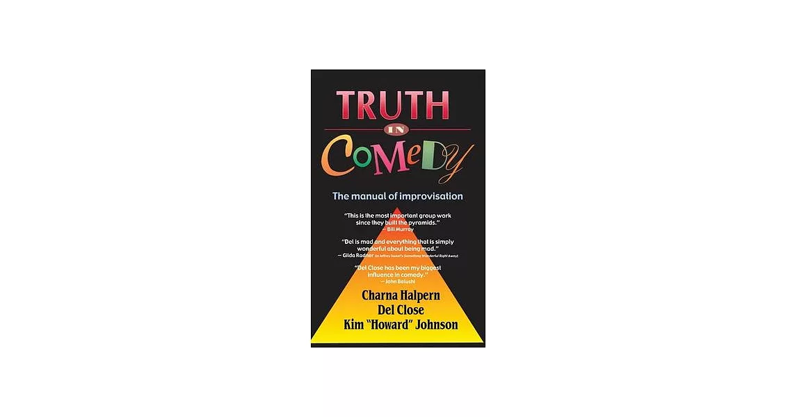 博客來-Truth in Comedy: The Manual of Improvisation