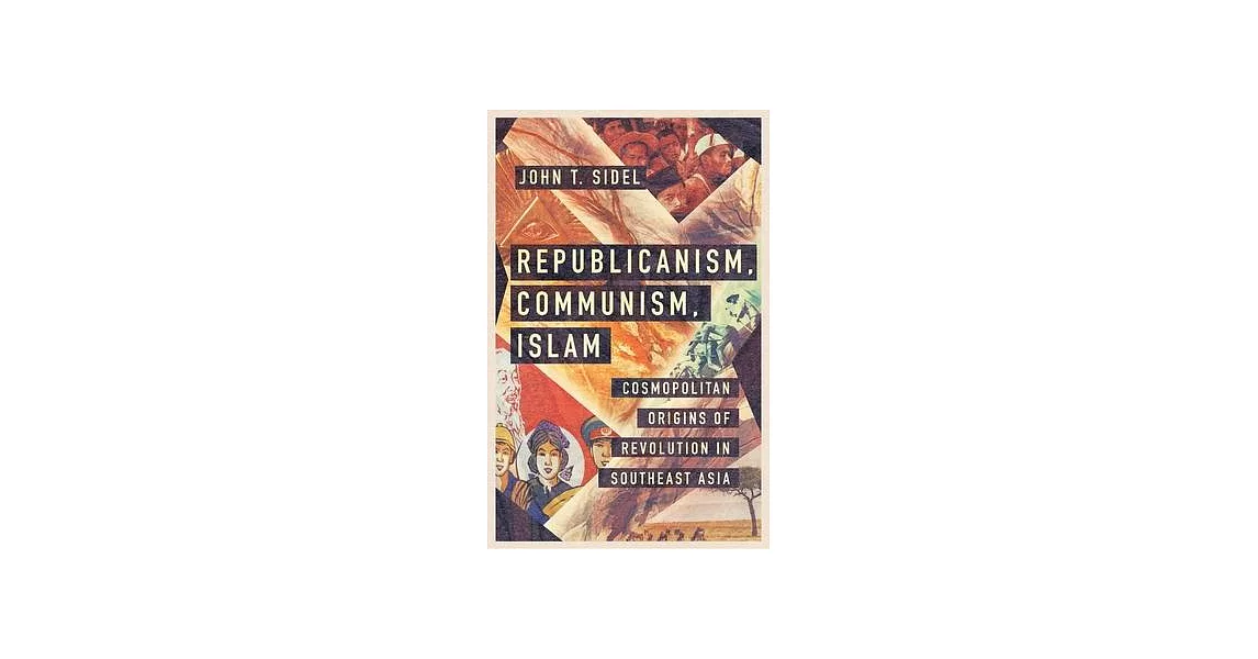 博客來-Republicanism, Communism, Islam: Cosmopolitan Origins of Revolution ...