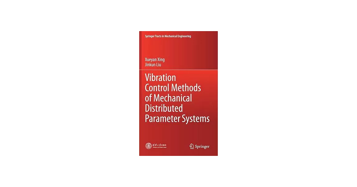 博客來-Vibration Control Methods of Mechanical Distributed Parameter Systems