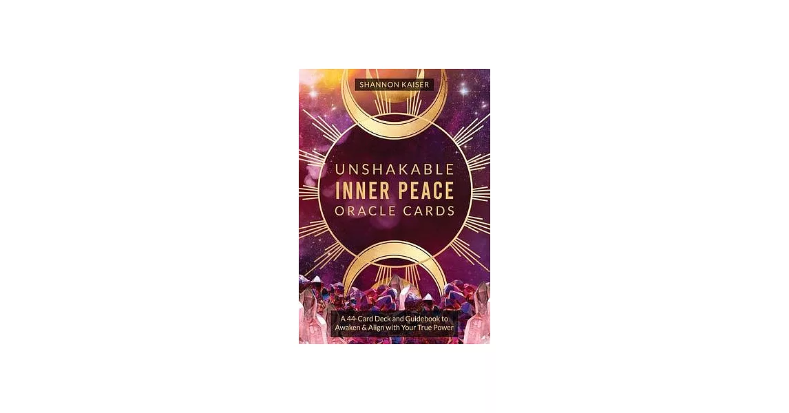 博客來-Unshakable Inner Peace Oracle Cards: A 44-Card Deck and Guidebook ...