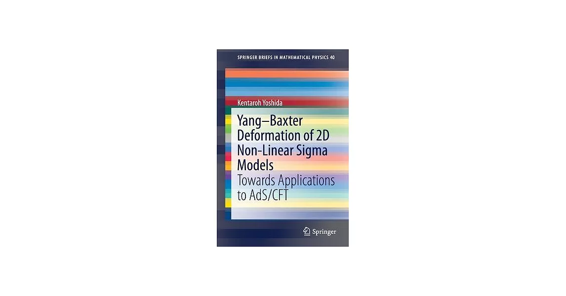博客來-Yang-Baxter Deformation of 2D Non-Linear SIGMA Models: Towards ...