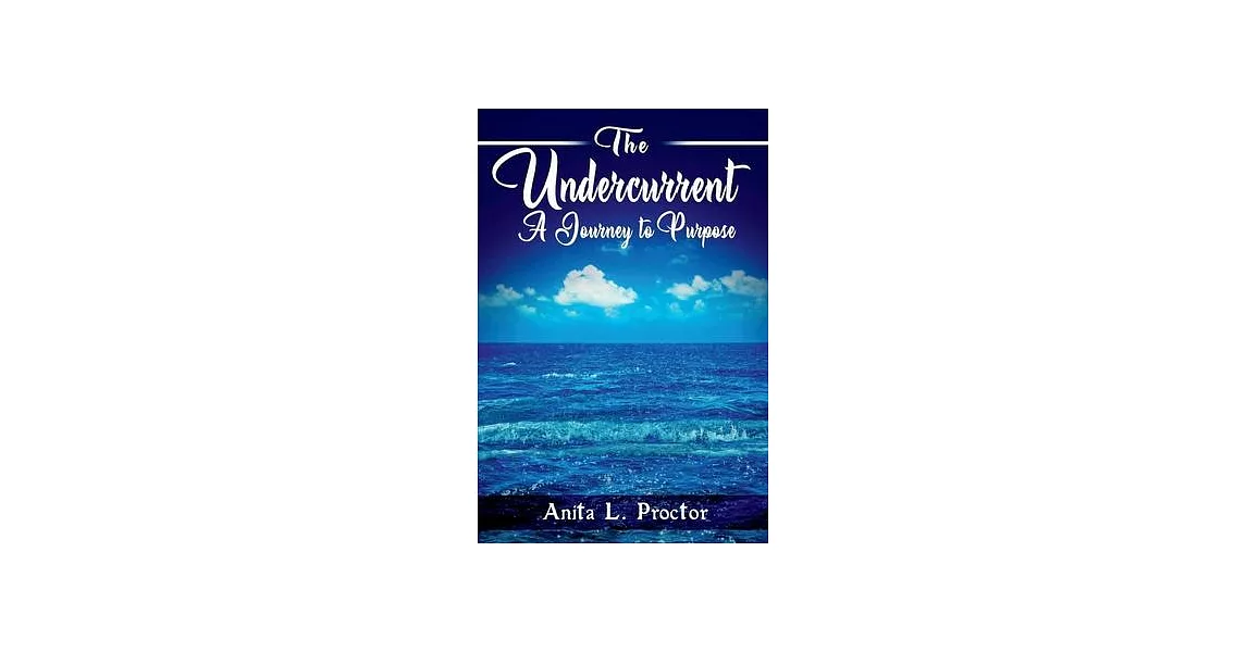 博客來-The Undercurrent: A Journey to Purpose