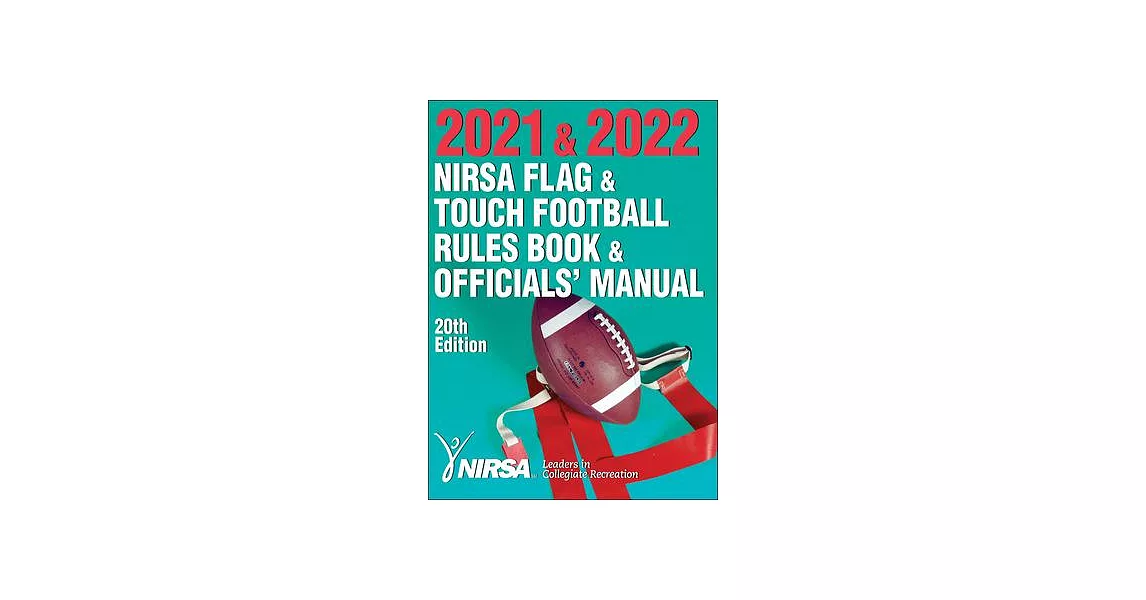 博客來-2021 & 2022 NIRSA Flag & Touch Football Rules Book & Officials’’ Manual
