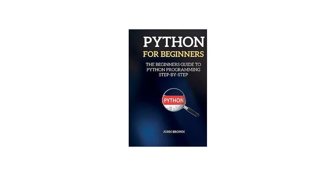 博客來-Python for Beginners: The Beginners Guide to Python Programming ...