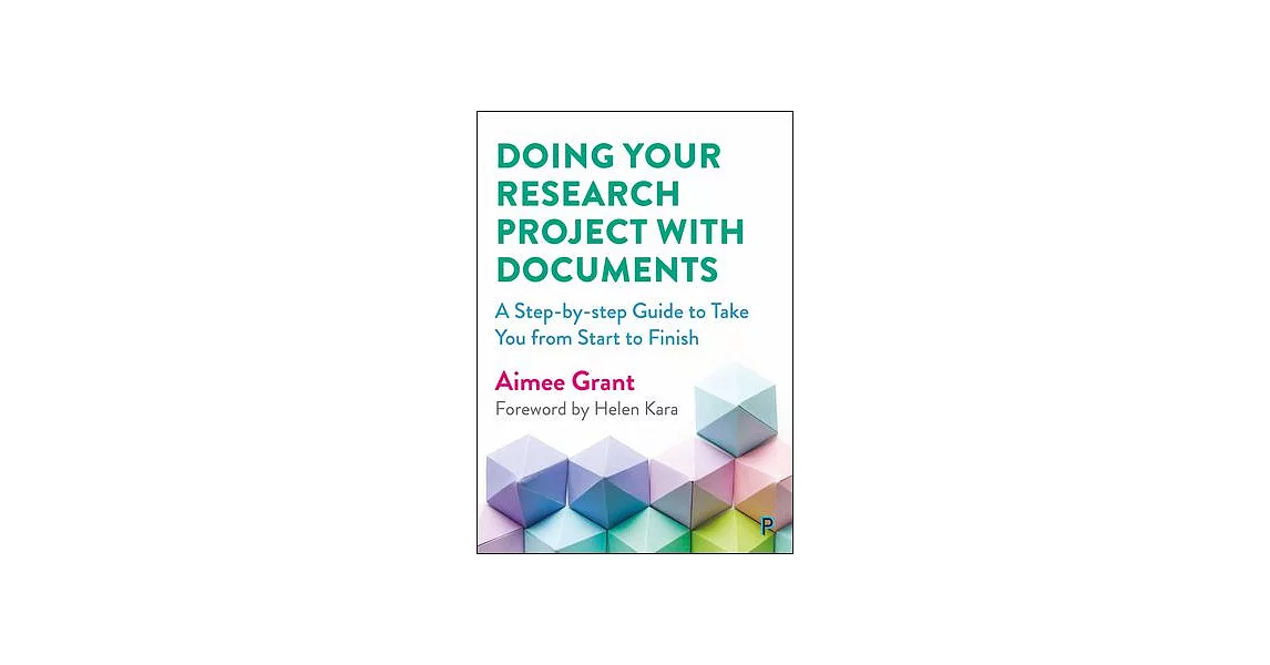 博客來-Doing Your Research Project with Documents: A Step-By-Step Guide to ...