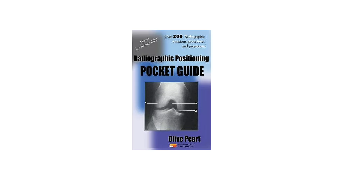 博客來-Radiographic Positioning: Pocket Guide