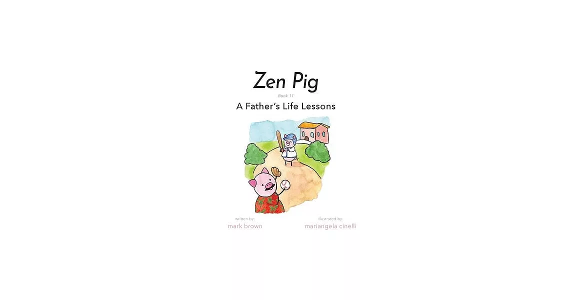 博客來-Zen Pig: A Father’’s Life Lessons