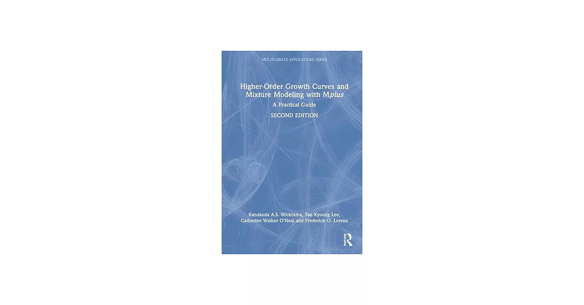 博客來-Higher-Order Growth Curves and Mixture Modeling with Mplus: A ...