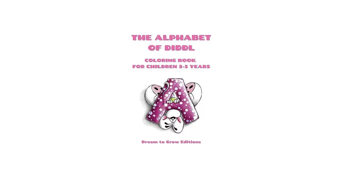 博客來-The Alphabet of Diddl: Coloring book for children 3-5 years