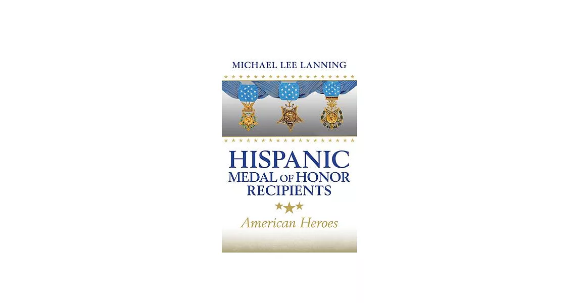 博客來-Hispanic Medal of Honor Recipients, 168: American Heroes