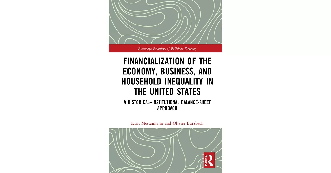 博客來-Financialization of the Economy, Business, and Household Inequality ...