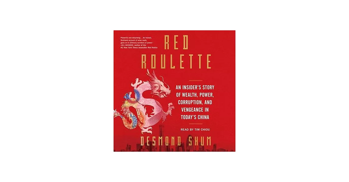 博客來-Red Roulette: An Insider’’s Story of Wealth, Power, Corruption, and ...