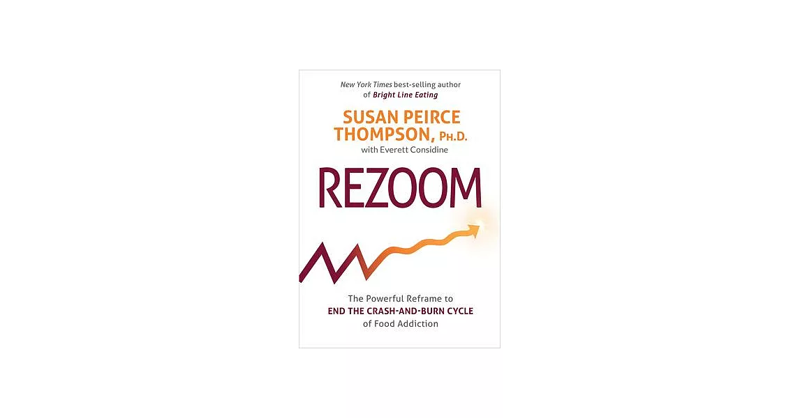博客來-Rezoom: The Powerful Reframe to End the Crash-And-Burn Cycle of ...