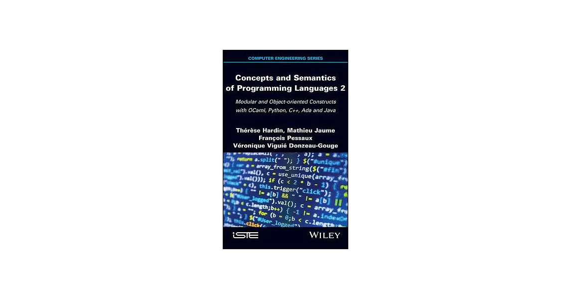 博客來-Concepts and Semantics of Programming Languages 2: A Semantical Approach with Ocaml and Python
