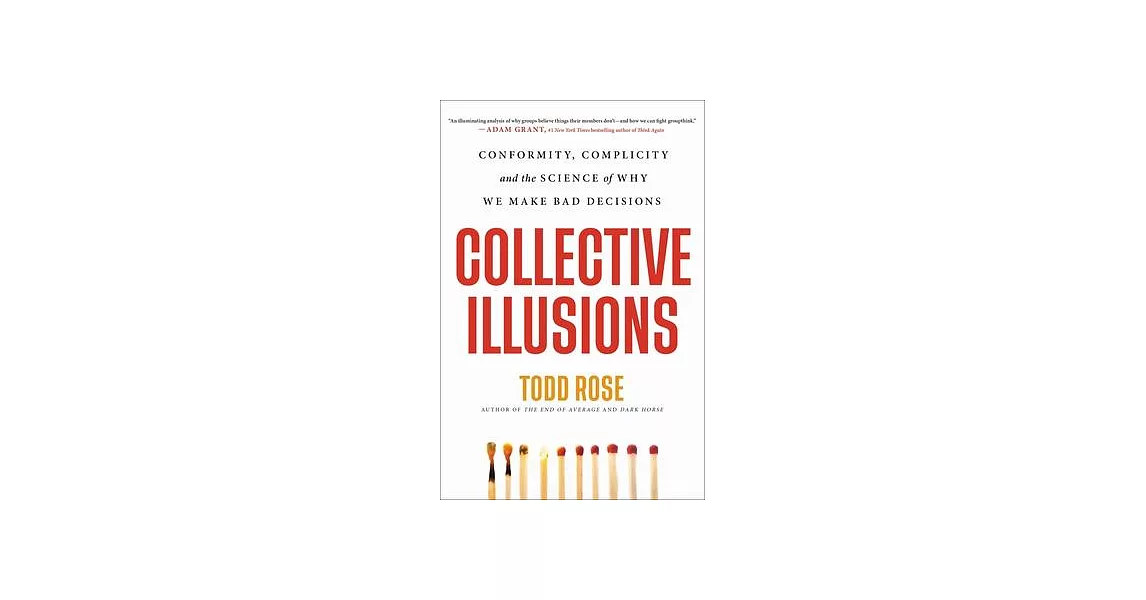 博客來-Collective Illusions: Conformity, Complicity, and the Science of ...