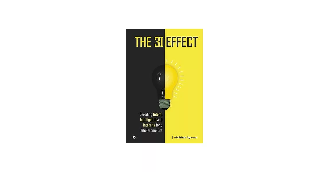 博客來-The 3I Effect: Decoding Intent, Intelligence and Integrity for a ...