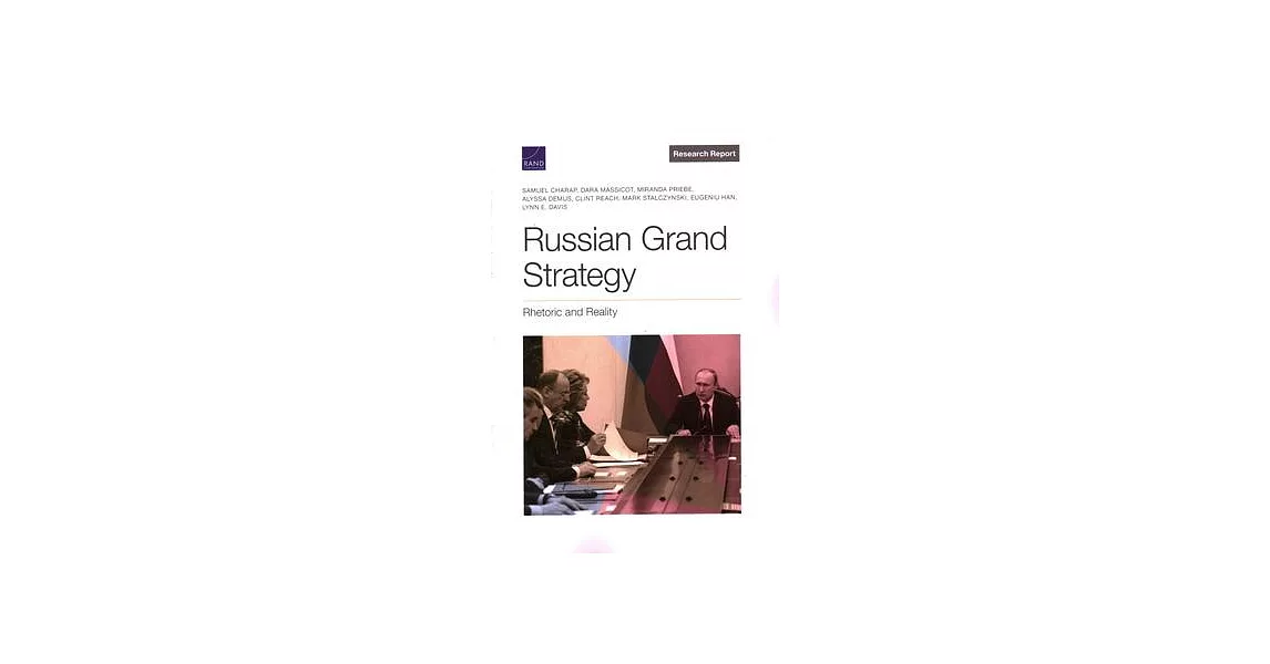博客來-Russian Grand Strategy: Rhetoric and Reality
