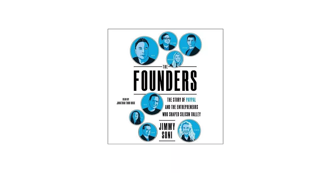 博客來-The Founders: The Story of Paypal and the Entrepreneurs Who Shaped ...