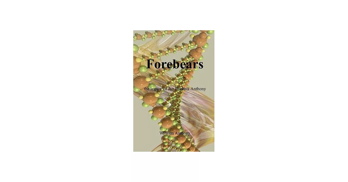 博客來-Forebears: the legacy of Jan Hendrik Anthony