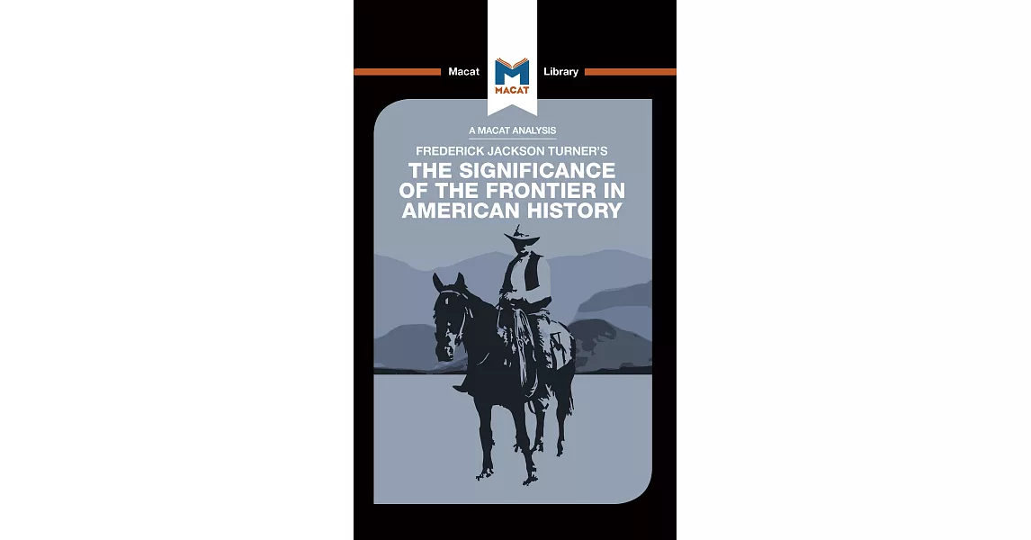 博客來-An Analysis of Frederick Jackson Turner’’s the Significance of the ...
