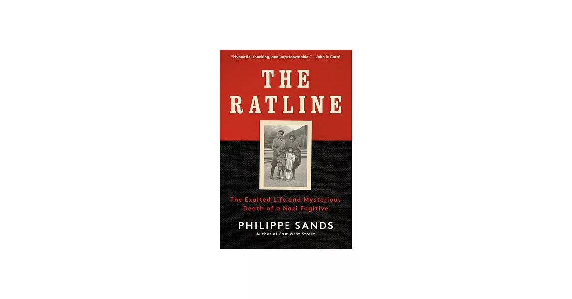 博客來-The Ratline: The Exalted Life and Mysterious Death of a Nazi Fugitive