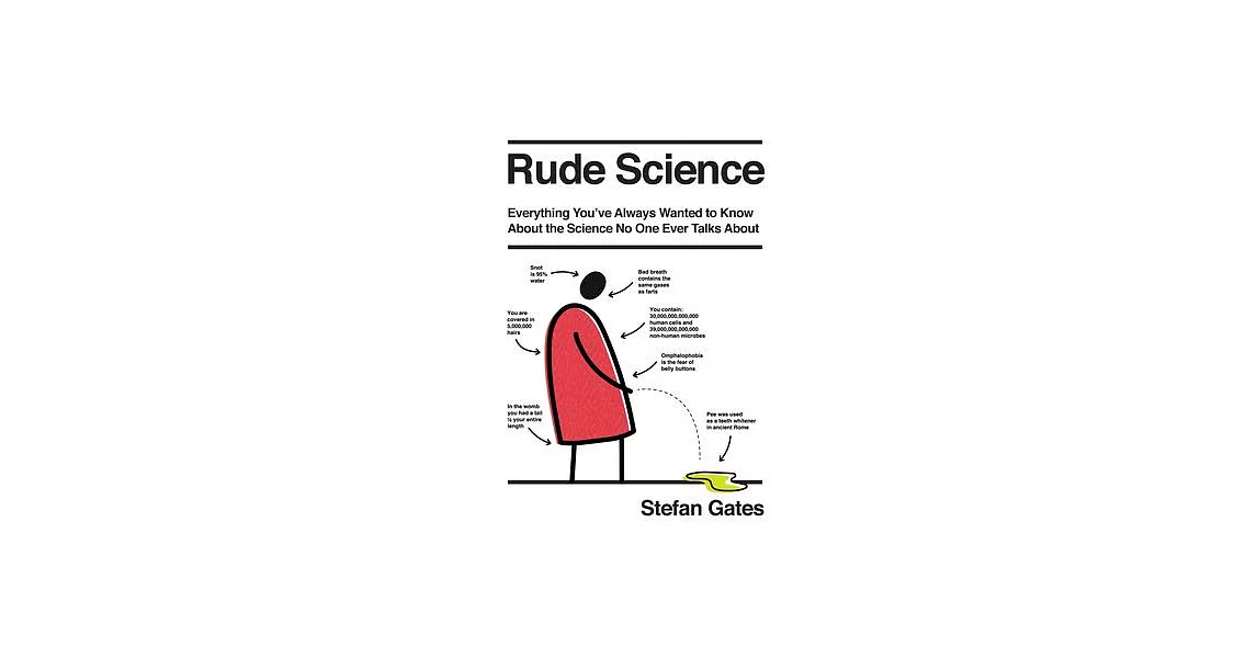 博客來-Rude Science: Unpicking the Revolting Truth Behind Snot, Spots ...