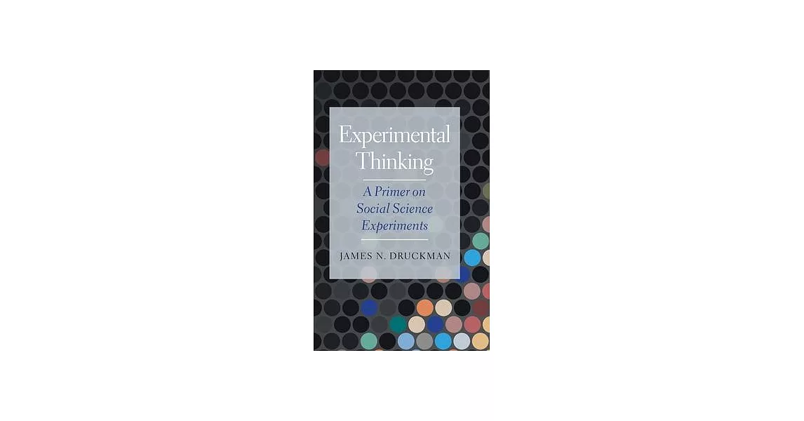 博客來-Experimental Thinking: A Primer on Social Science Experiments