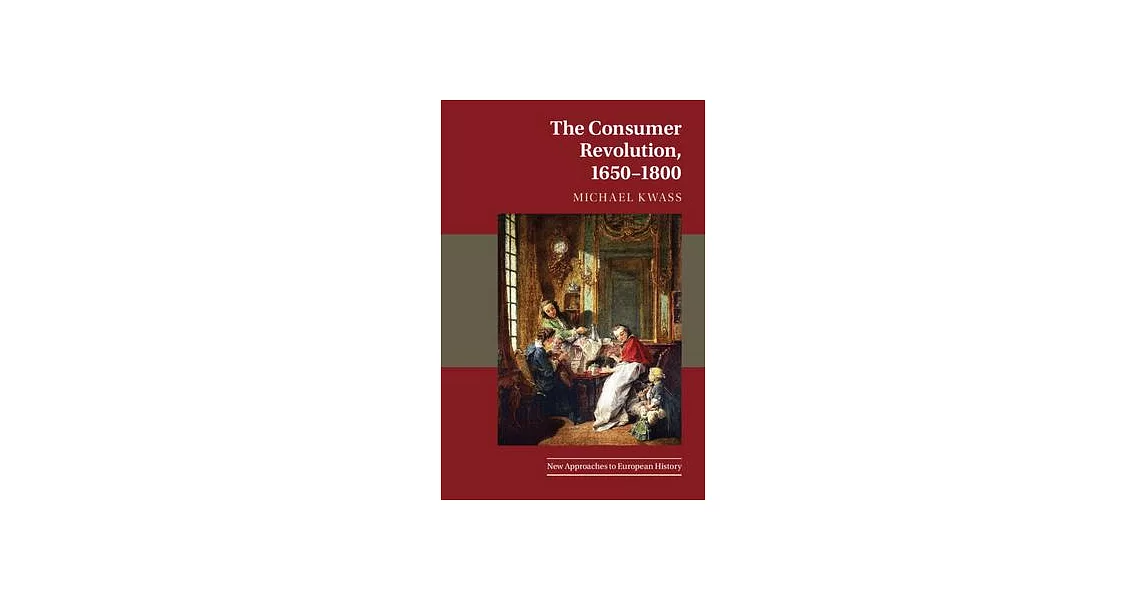博客來-The Consumer Revolution, 1650-1800