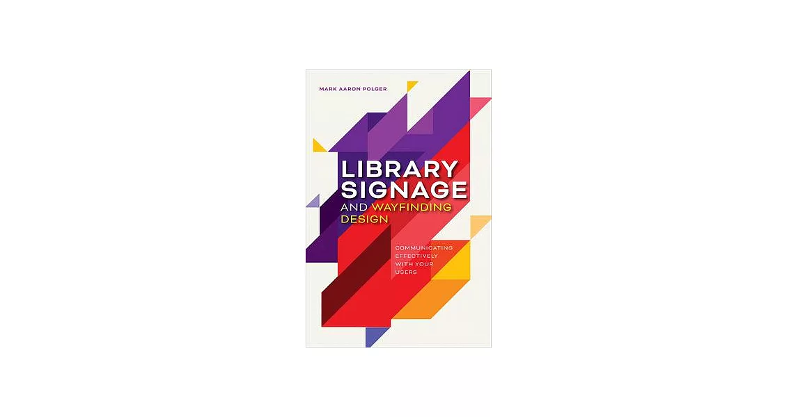 博客來-Library Signage and Wayfinding Design: Communicating Effectively ...
