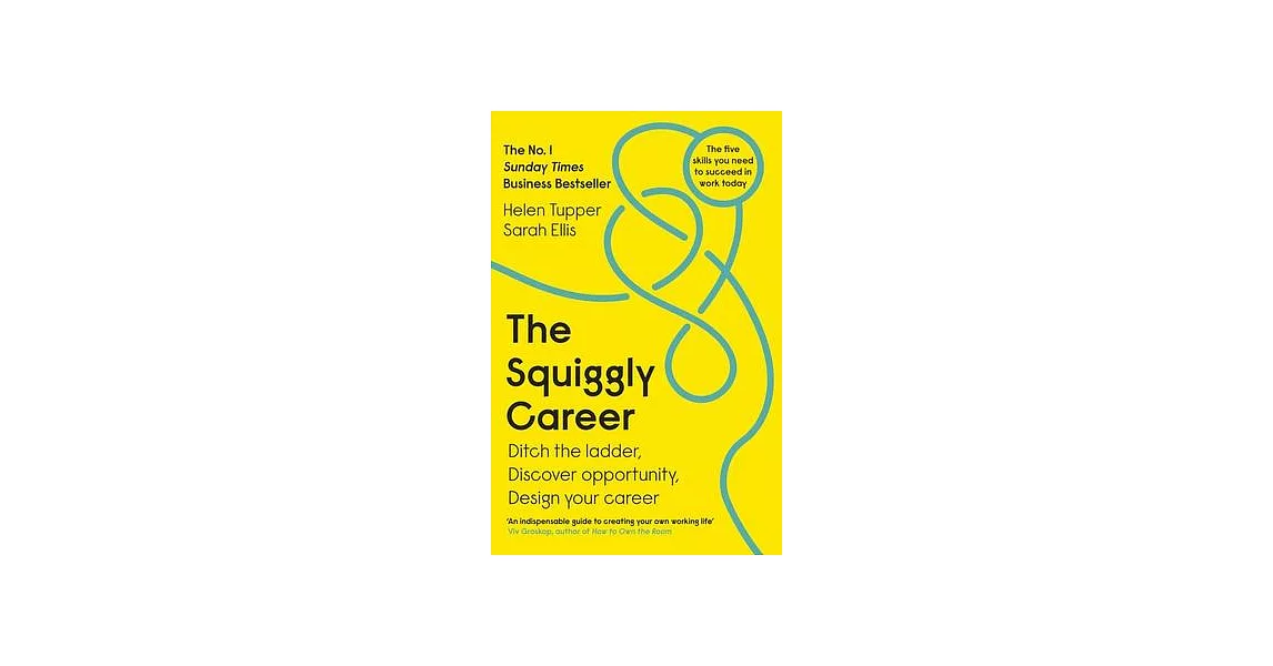 博客來-The Squiggly Career: Ditch the Ladder, Discover Opportunity, Design ...