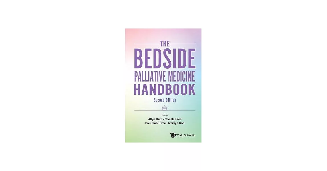 博客來-Bedside Palliative Medicine Handbook, the (Second Edition)