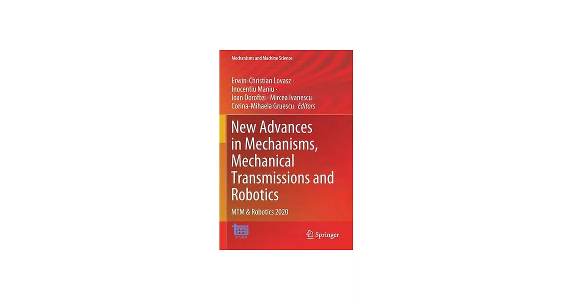 博客來-New Advances in Mechanisms, Mechanical Transmissions and Robotics ...