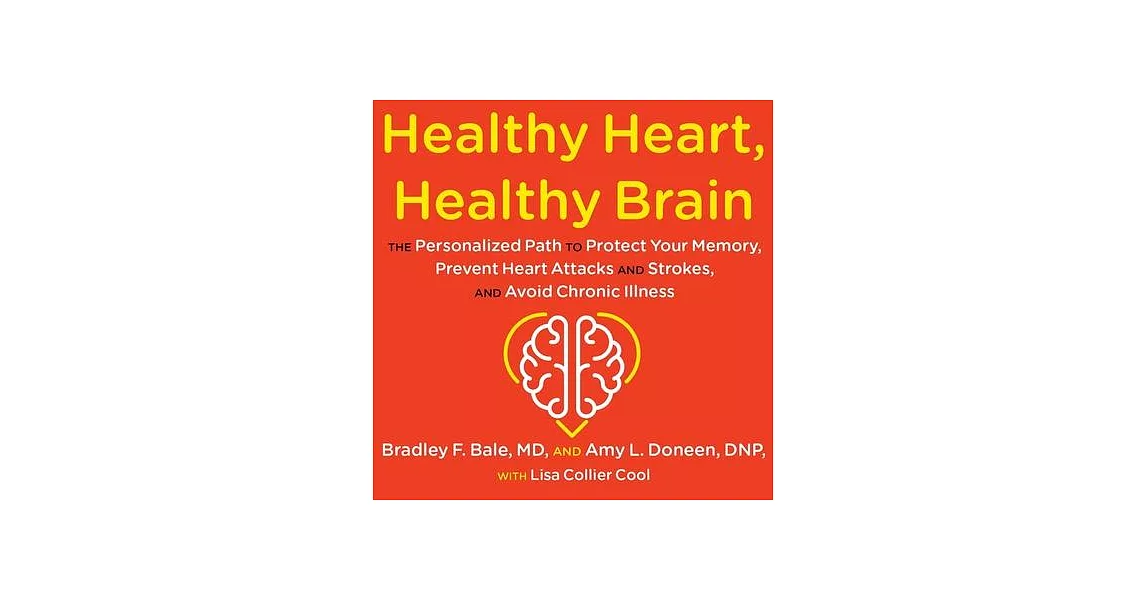 博客來-Healthy Heart, Healthy Brain: The Personalized Path to Protect Your ...