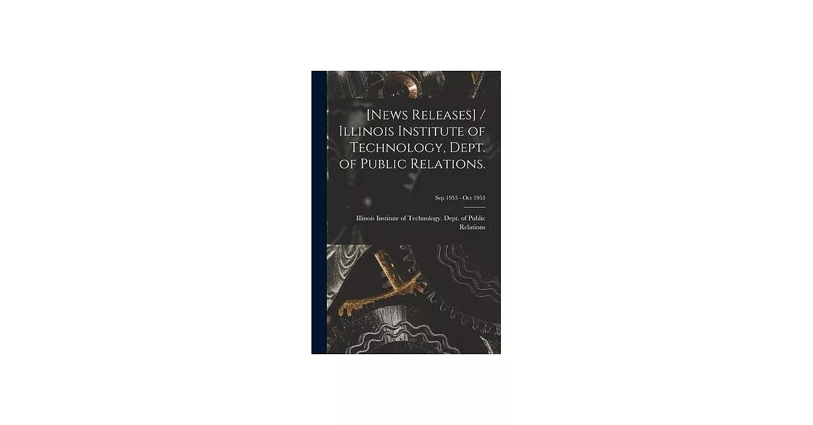 博客來-[News Releases] / Illinois Institute of Technology, Dept. of Public ...