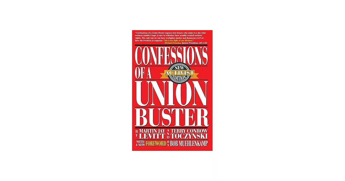 博客來-Confessions of a Union Buster: New Activist Edition