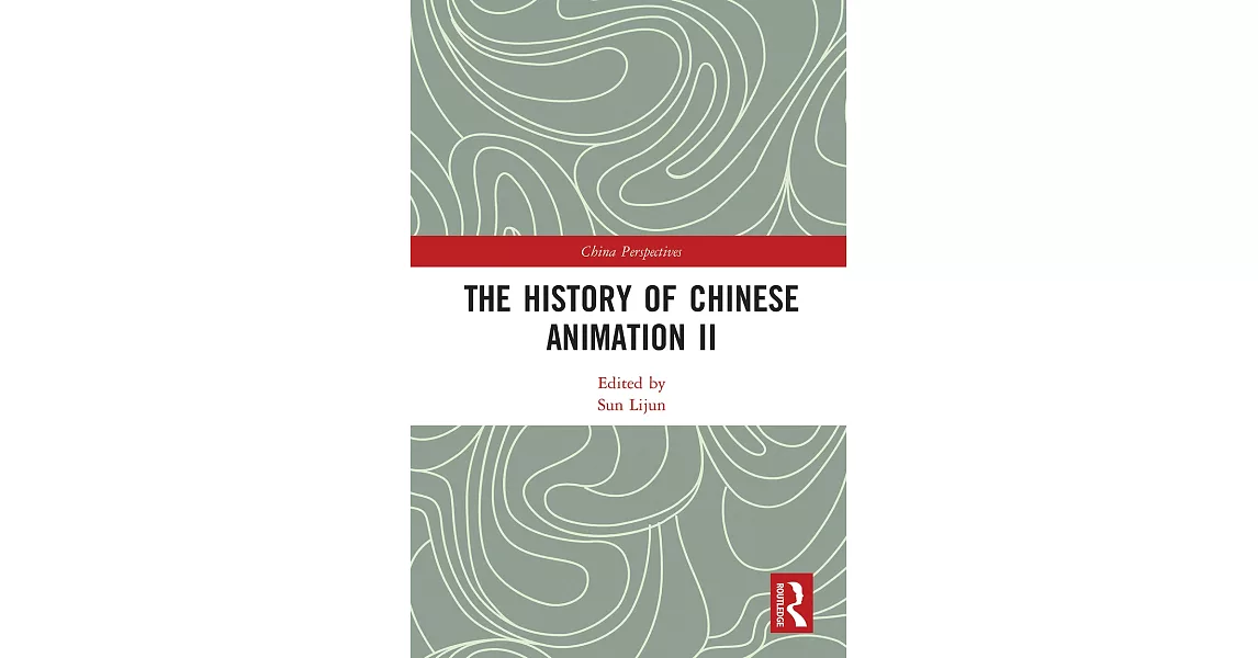 博客來-The History of Chinese Animation II