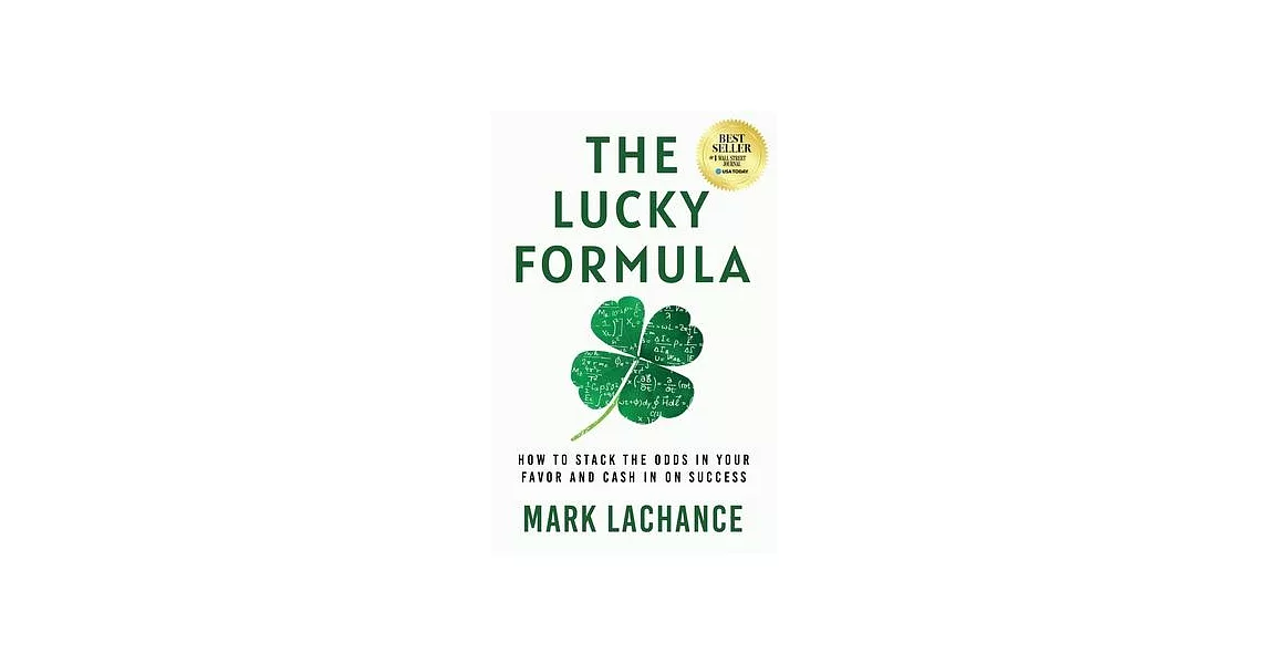 博客來-The Lucky Formula: How to Stack the Odds in Your Favor and Cash In ...