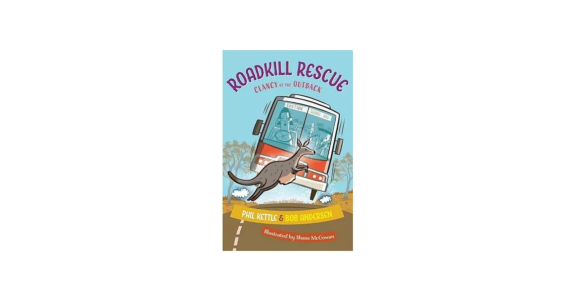 博客來-Roadkill Rescue: Clancy of the Outback series