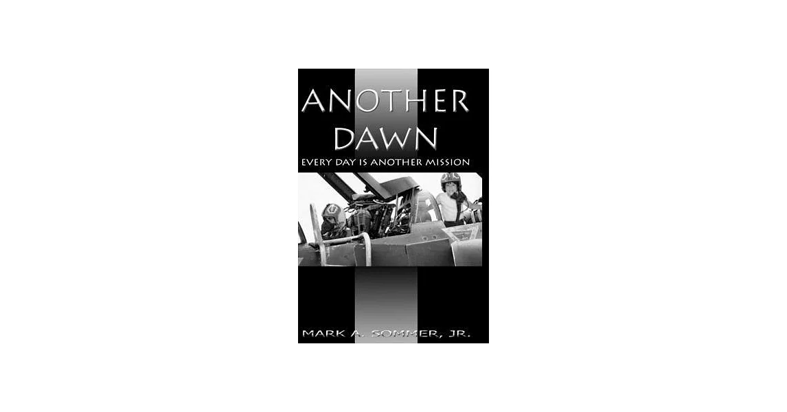 博客來-Another Dawn: Every Day Is Another Mission